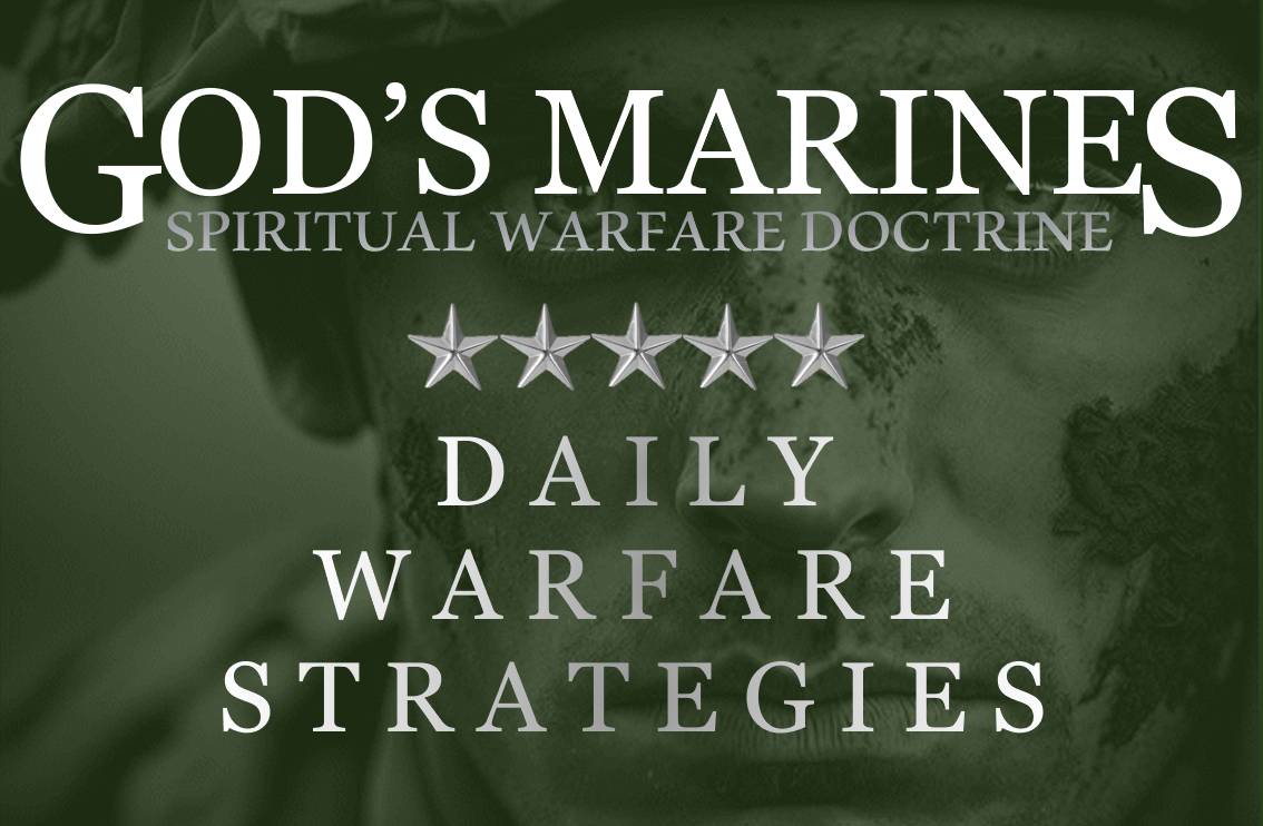 DAILY PT – DAILY WARFARE Strategies – GOD'S MARINES